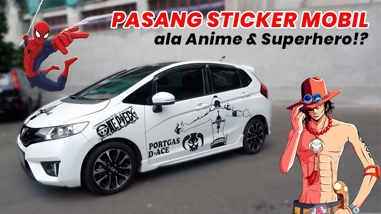 Pasang Sticker Mobil Anime & Superhero Custom - YouTube