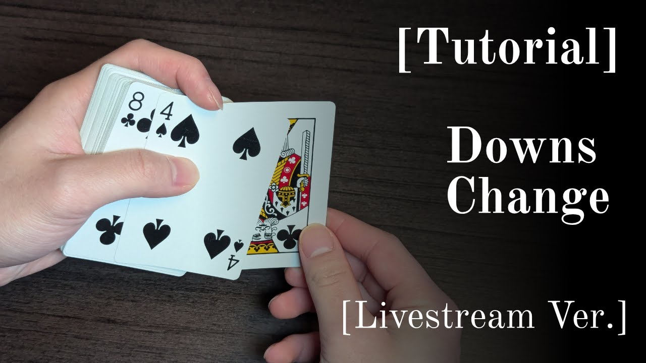 [Card Magic Tutorial] Downs Change - Livestream Version - YouTube
