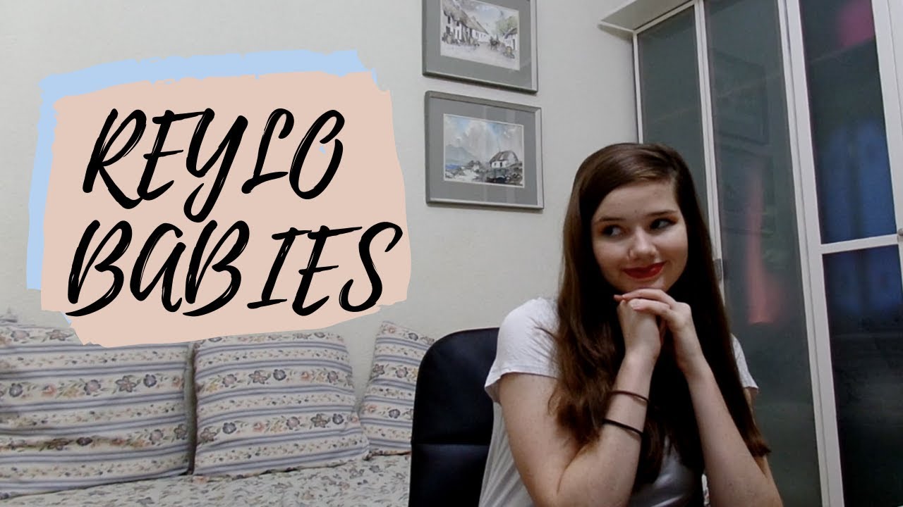 REYLO BABIES - YouTube