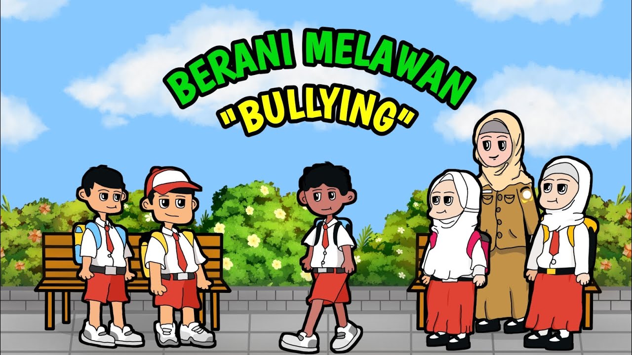 "BERANI MELAWAN BULLYING" - Animasi Pembelajaran Anak - YouTube