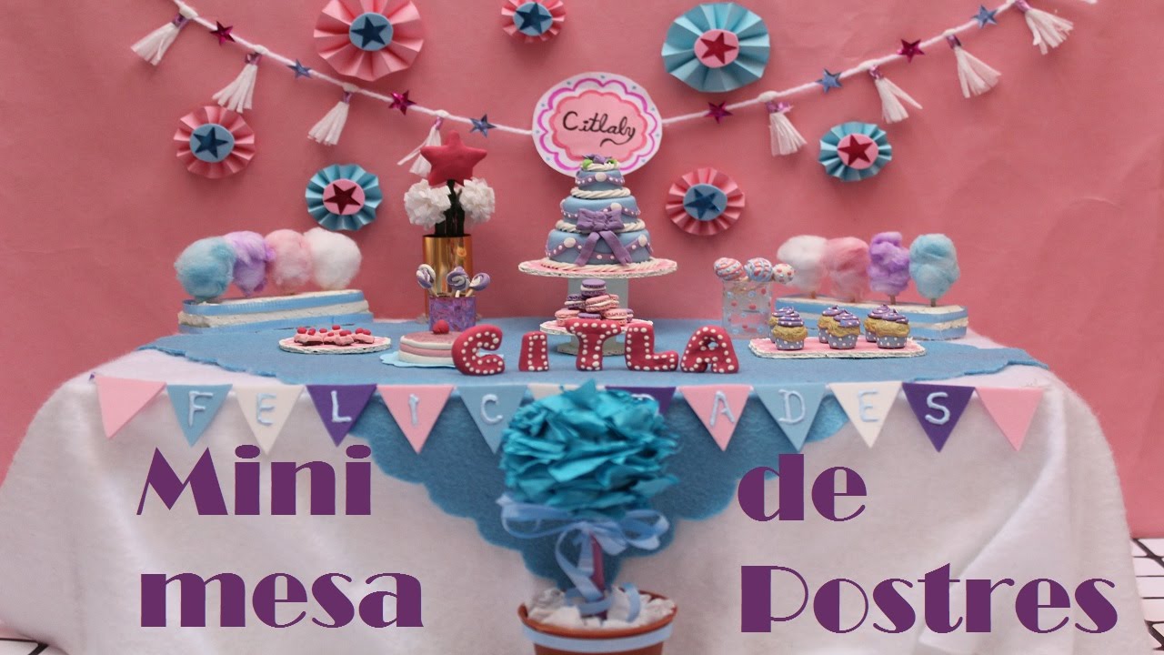 MINI MESA DE POSTRES - YouTube