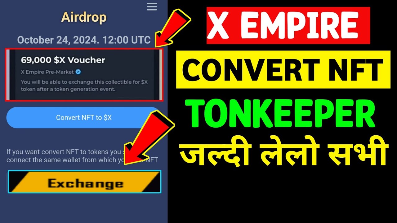 Convert NFT to $X X Empire Update |Tonkeeper NFT Voucher Kaise Transfer Kare |NFT Withdrawal ...