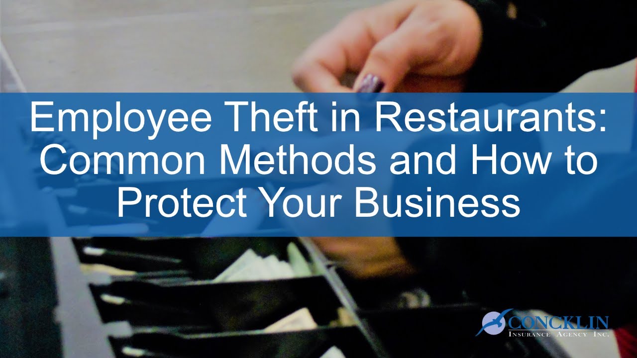 Employee Theft in Restaurants: Common Methods and How to Protect Your ...
