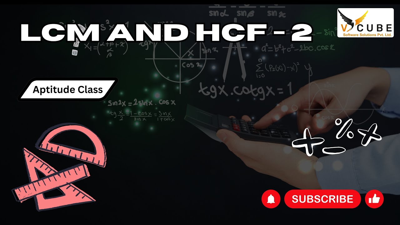 LCM AND HCF - 2 Aptitude class | V Cube Software Solutions | Best Training Institute in HYD ...