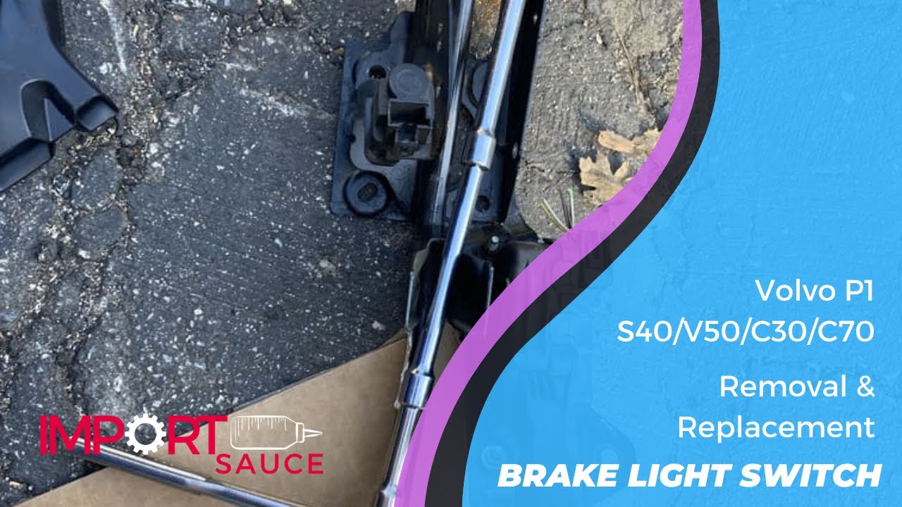 Volvo P1 (S40/V50/C70/C30) Brake Pedal Sensor Replacement - YouTube