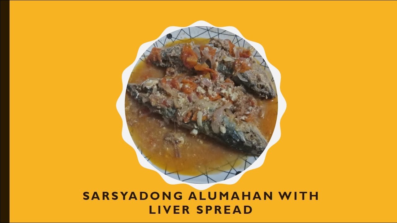 👌My own special recipe, Sarsyadong Alumahan w/ Liver Spread - YouTube