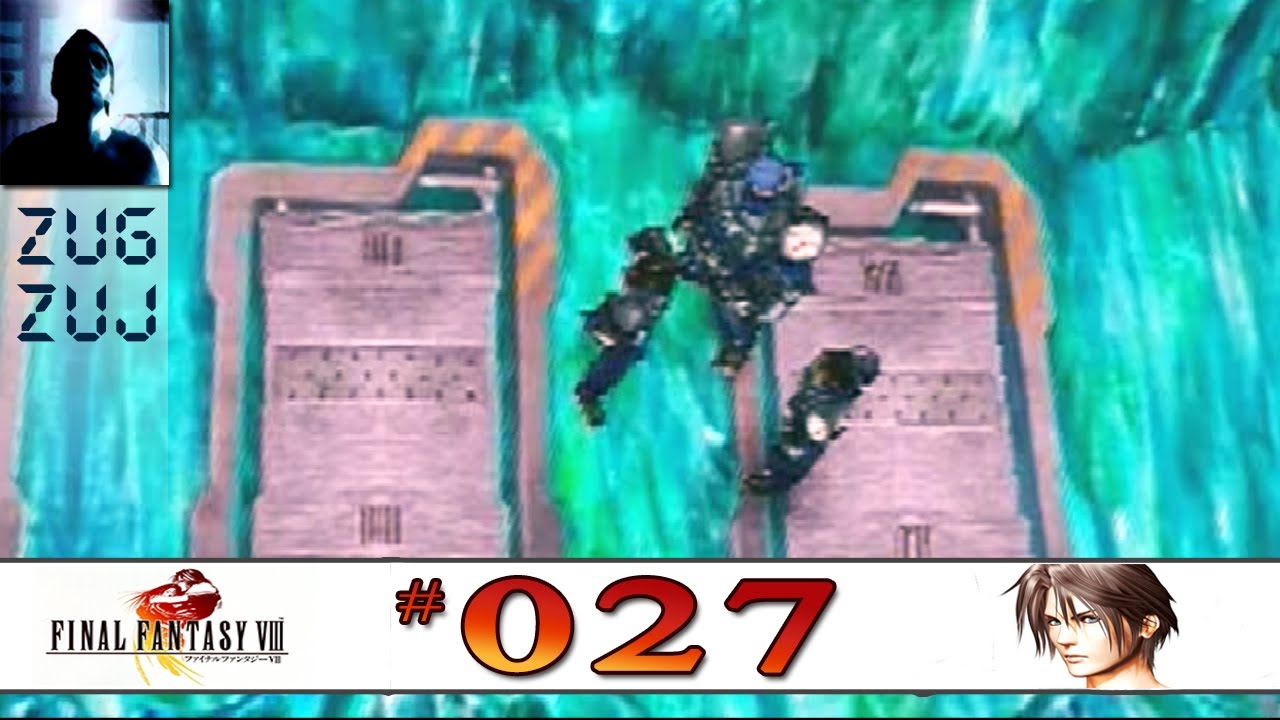 Lets Play Final Fantasy 8 (German) Vol.27 [CD1] - YouTube