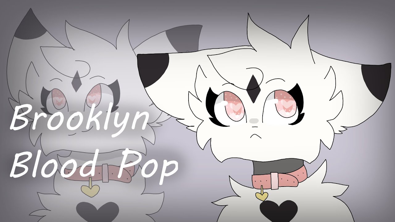 Brooklyn Blood Pop - Animation Meme//Minor blood - YouTube