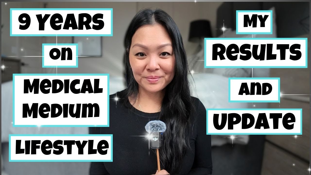 9 Years on Medical Medium Lifestyle…List of Symptoms I’ve HEALED ...