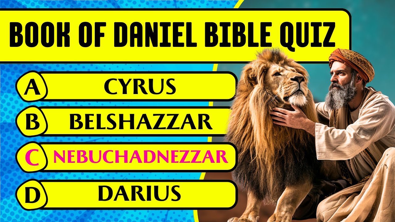 Book of Daniel Bible Quiz & Trivia (30 Hardest Questions & Answers to ...