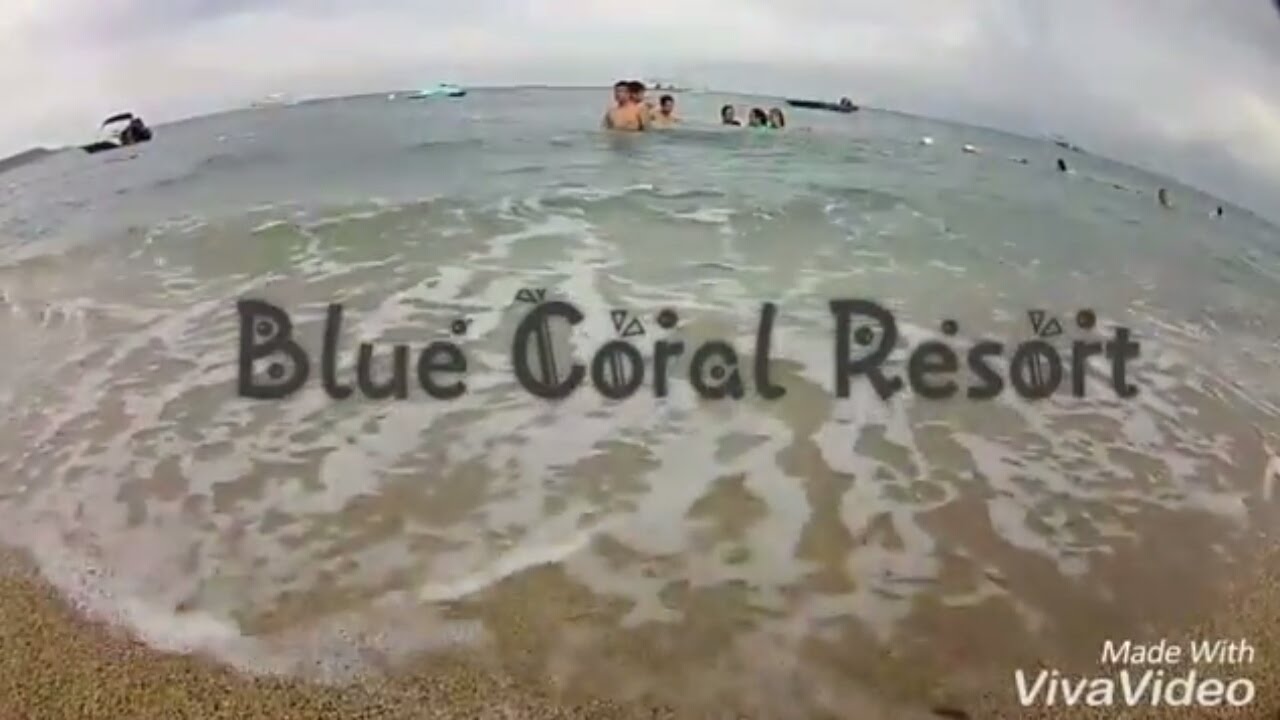 BLUE CORAL RESORT (June 18-19, 2016) - YouTube
