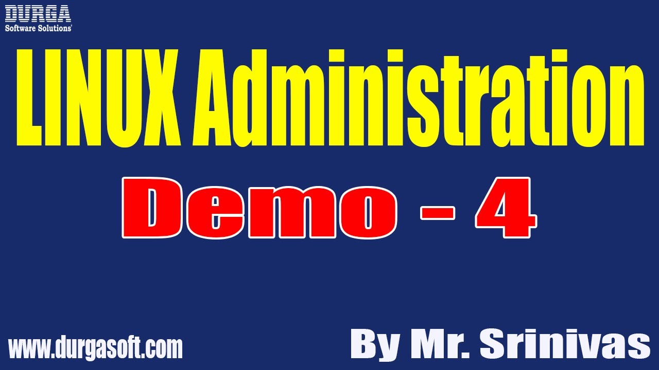 LINUX Administration tutorials || Demo - 4 || by Mr. Srinivas On 07-07 ...