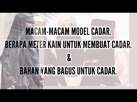 MACAM-MACAM MODEL CADAR. BERAPA METER KAIN UNTUK CADAR. & BAHAN/KAIN ...