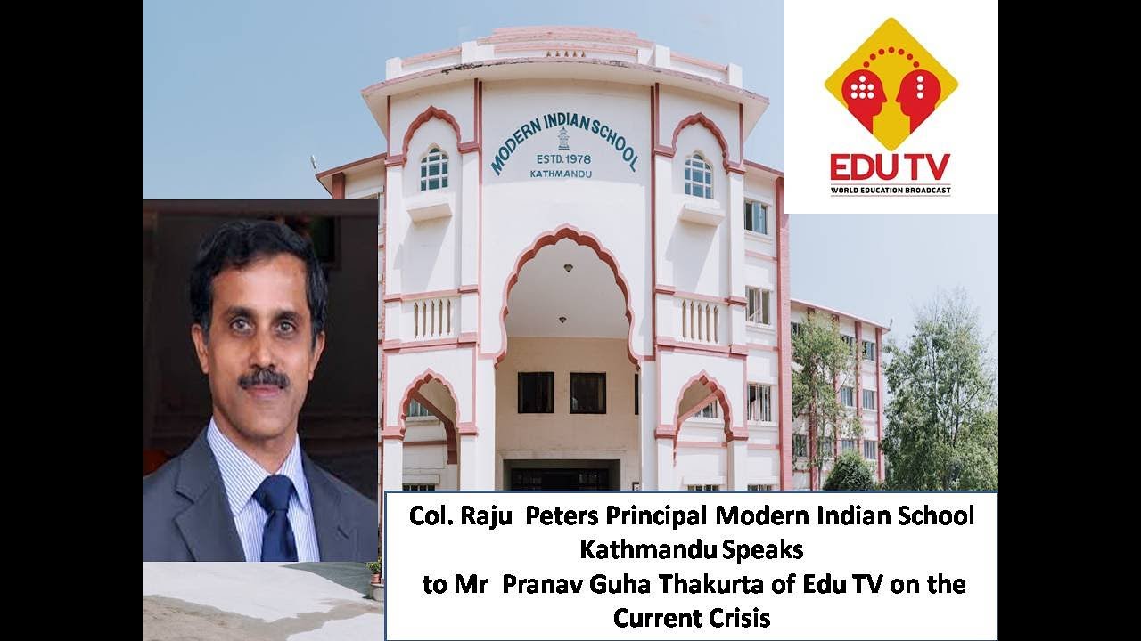 Col Raju Peters Principal Modern Indian School Kathmandu Nepal - YouTube
