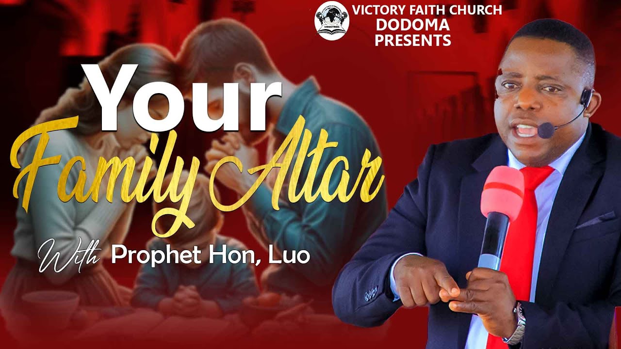 Join Us Live YOUR FAMILY ALTAR FROM VICTORY FAITH CHURCH DODOMA IHUMWA ...