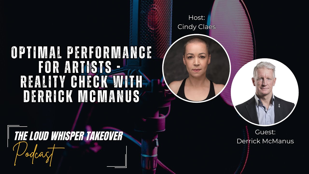 Optimal Performance for Artists - Reality Check with Derrick McManus ...