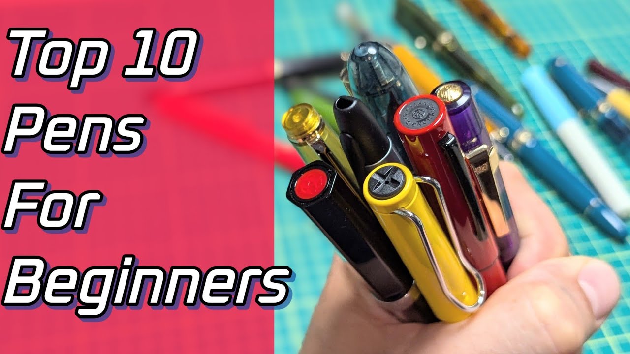 TOP 10 Best Beginner Fountain Pens On A BUDGET - All Under $35 - YouTube