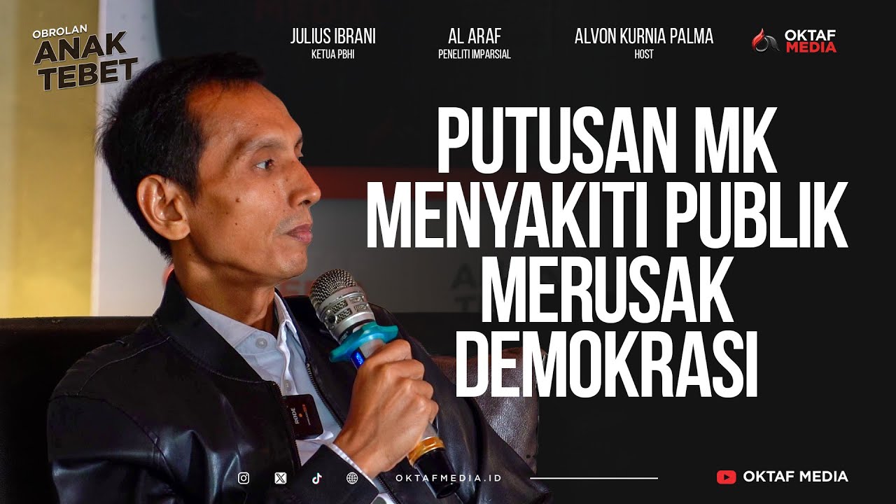 Obrolan Anak Tebet - Al Araf: Putusan MK Menyakiti Rakyat Merusak Demokrasi - YouTube