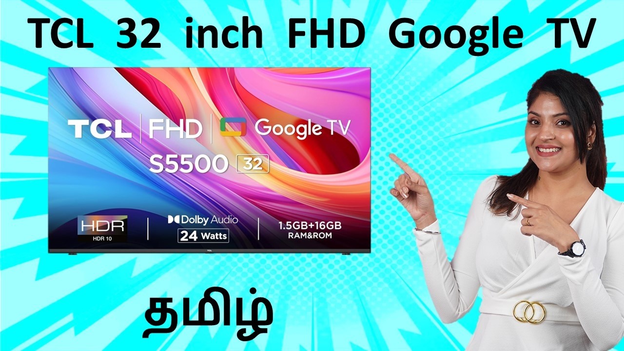 தமிழ் TCL 32 inch Full HD Smart Google TV Unboxing and Review Tamil ...
