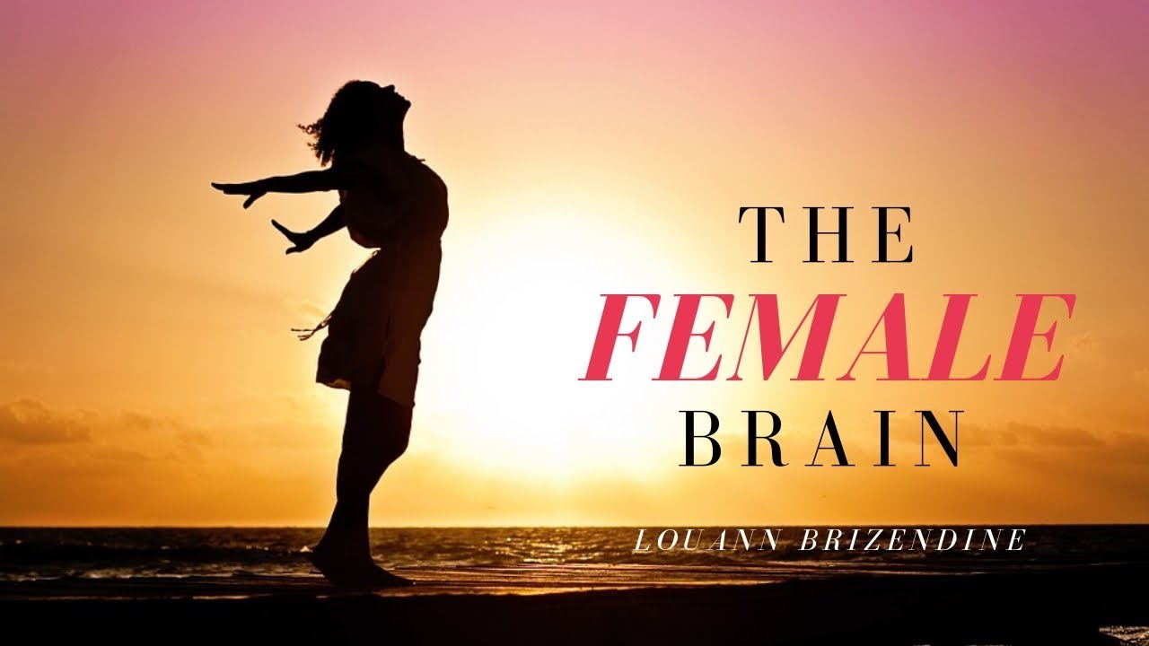 The Female Brain by Louann Brizendine| Audio-book | Narration by ...