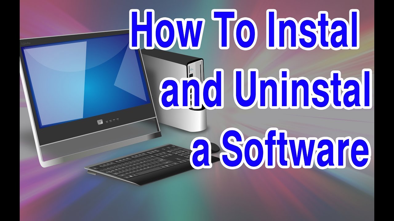How to Instal and Uninstal a software - YouTube