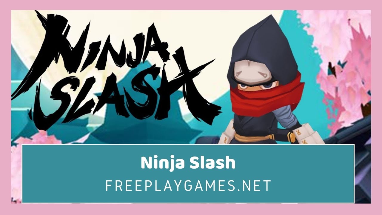 Ninja Slash - Ninja Slash Game - Ninja Slash Online Game ...