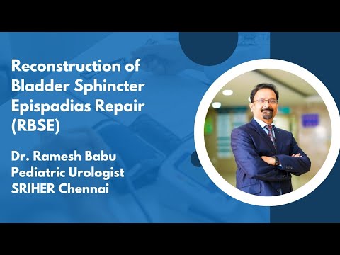Reconstruction of Bladder Sphincter and Epispadias repair (RBSE ...