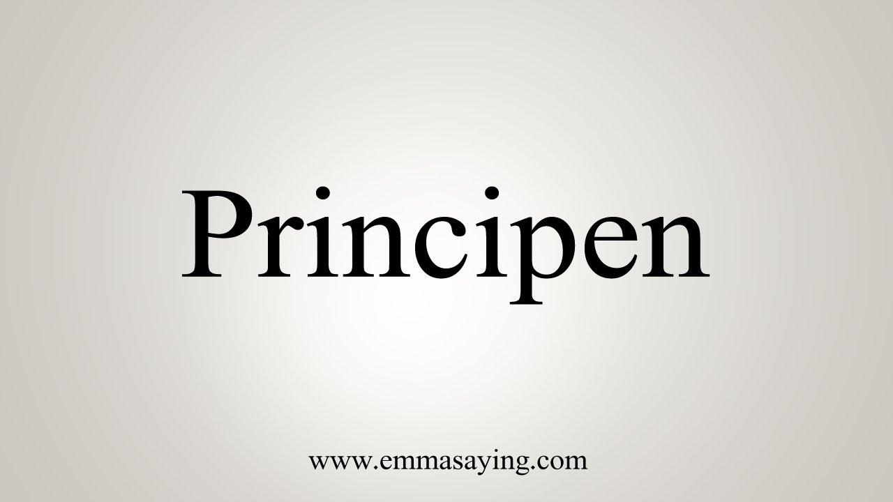 How To Say Principen - YouTube