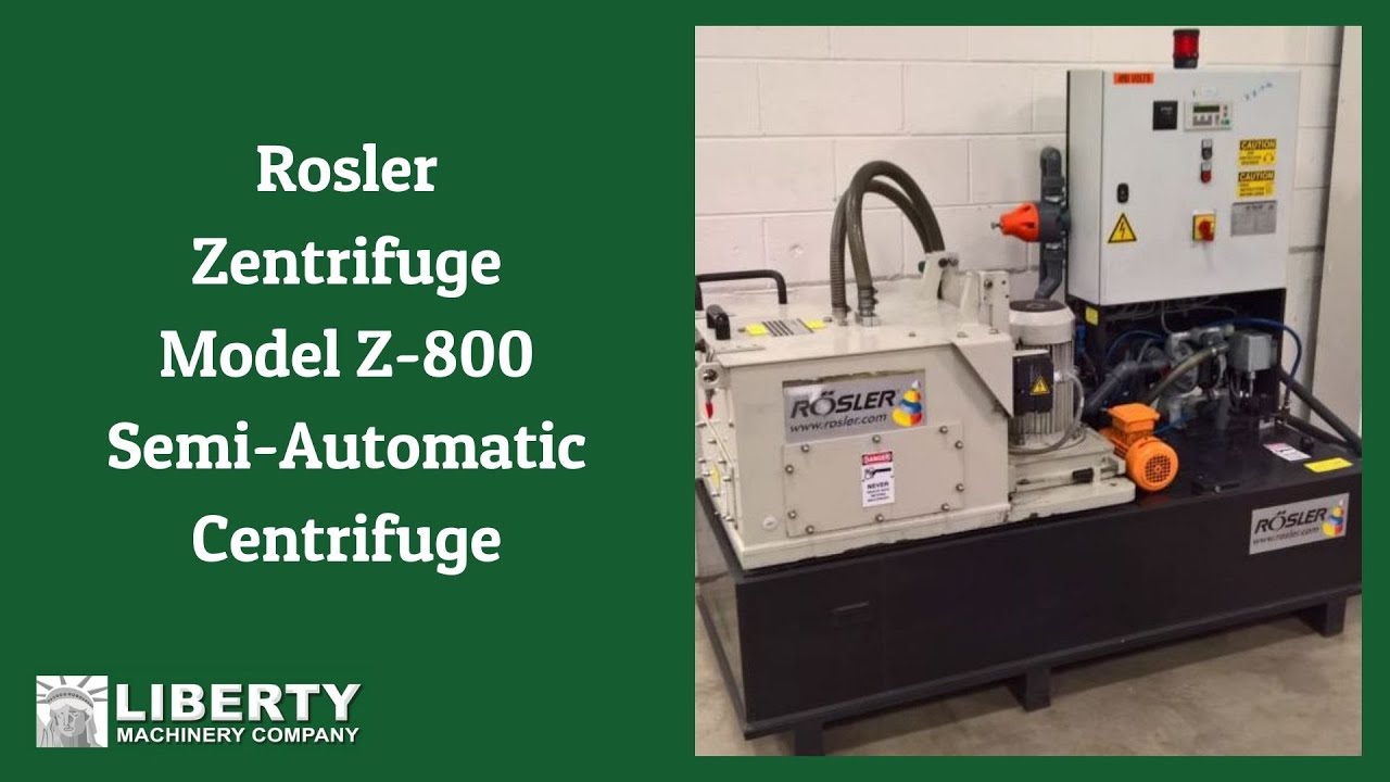 Rosler Zentrifuge Model Z-800 Semi-Automatic Centrifuge - Liberty ...