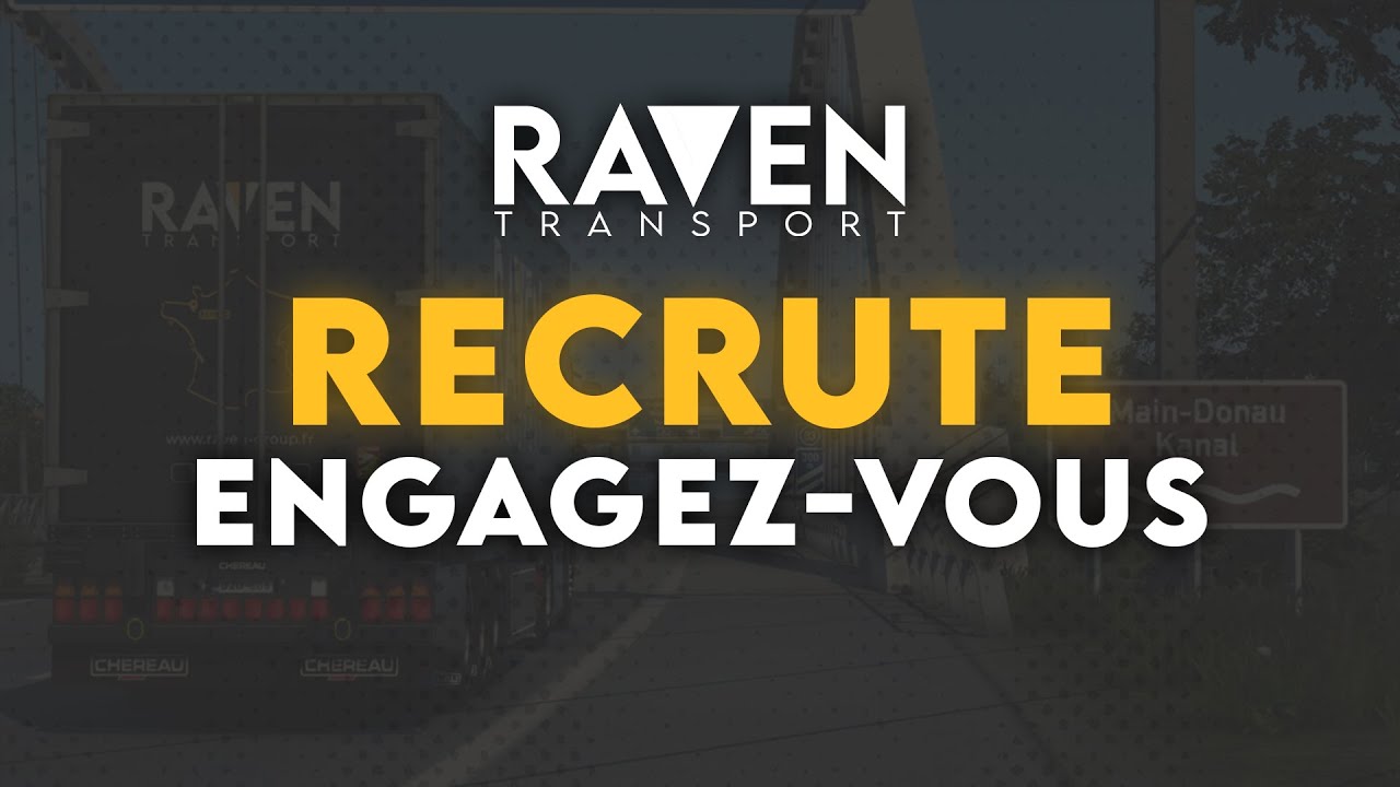 Raven Transport RECRUTE ! - YouTube