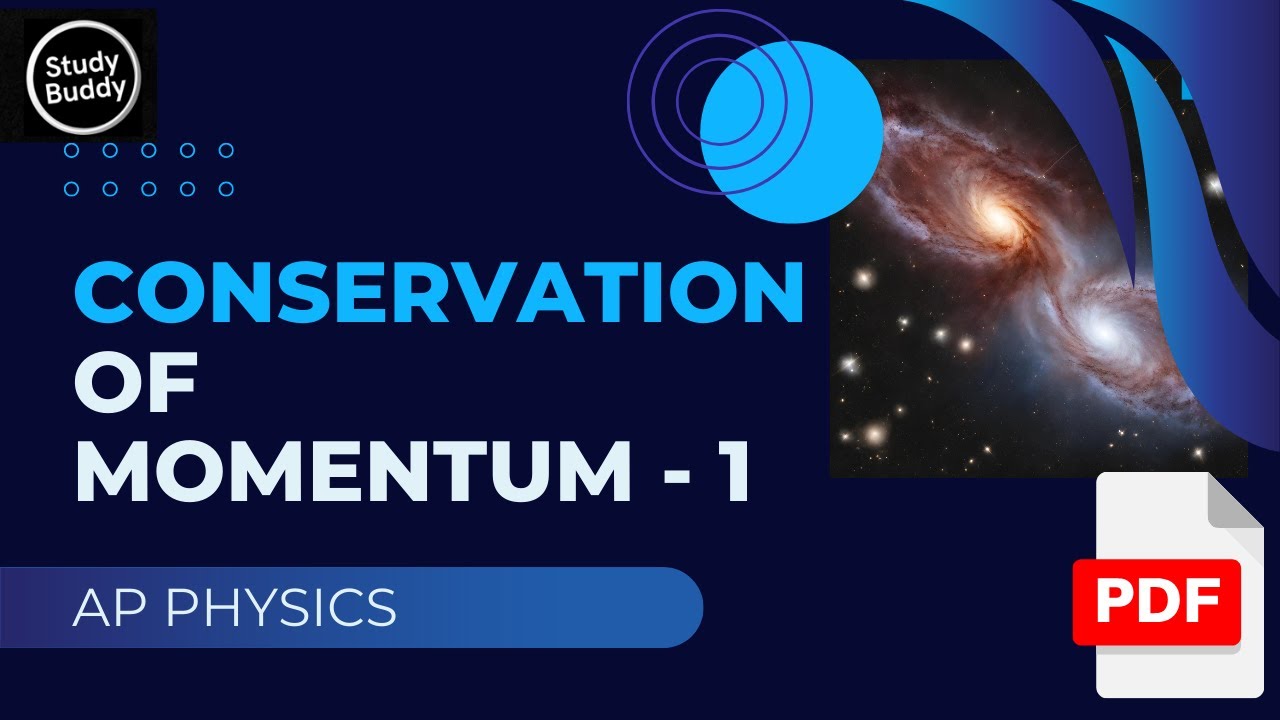 Conservation of momentum - 1 | AP Physics | Study buddy - YouTube
