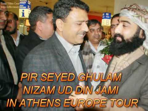 HAQ NASEER YA NASEER # PIR SEYED GHULAM NIZAM UD DIN JAMI # TOUR OF ...