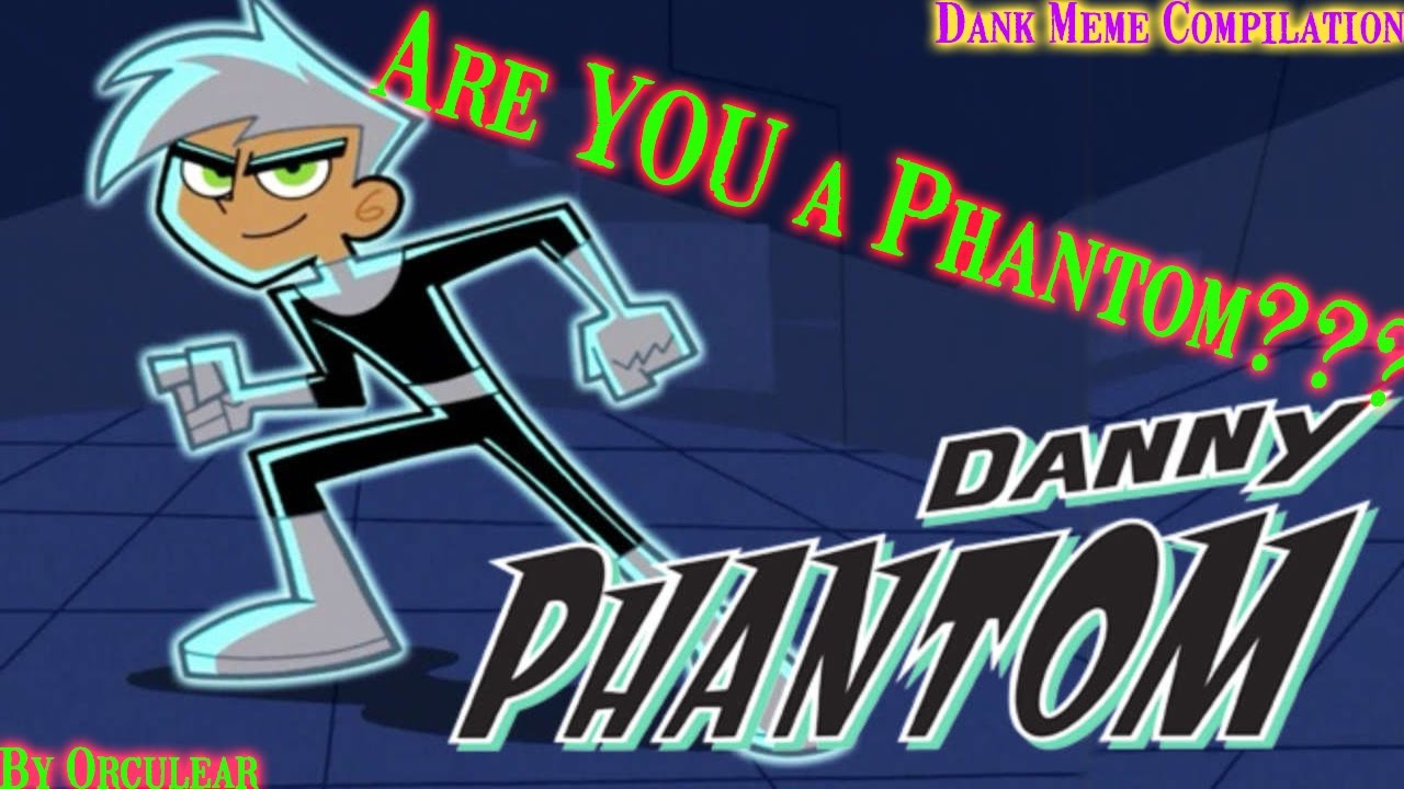He's a Phantom! Dank Meme Compilation - YouTube