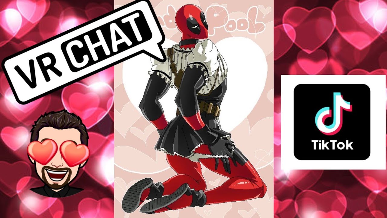 VRCHAT / MAID DEADPOOL LE GRAND RETOUR EN FULLBODY SUR TIKTOK! FR ...