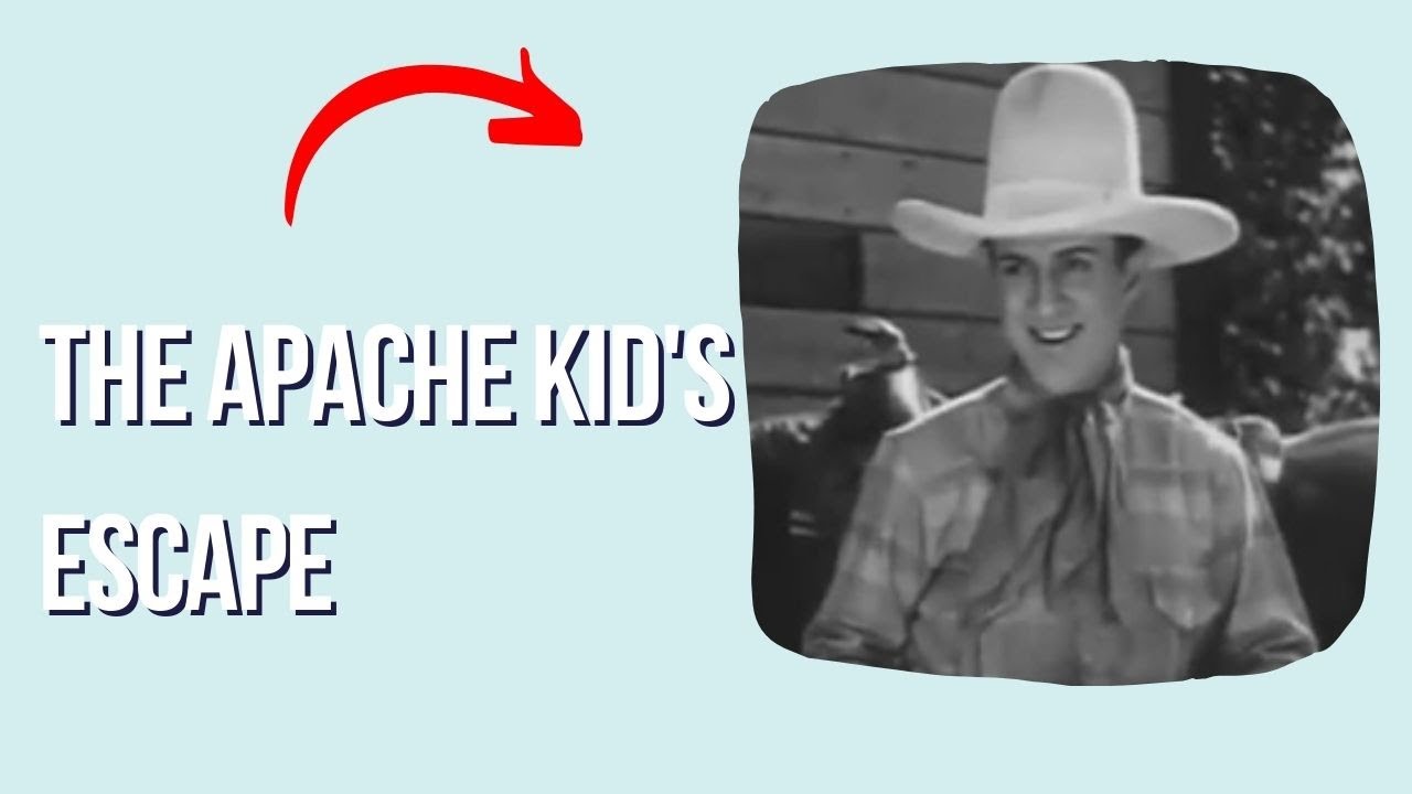 The Apache Kid's Escape - YouTube