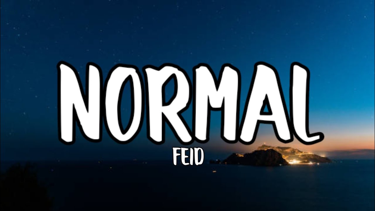 Feid - Normal (Letra/Lyrics) - YouTube