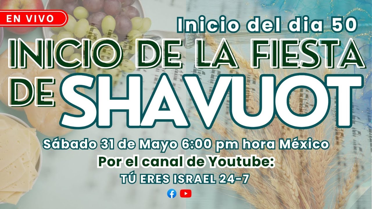 INICIO DE LA FIESTA DE SHAVUOT - YouTube