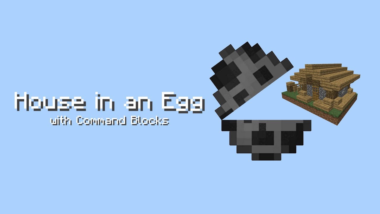 House in an Egg with Command Blocks - MCPE/Win10/Xbox/Switch - YouTube