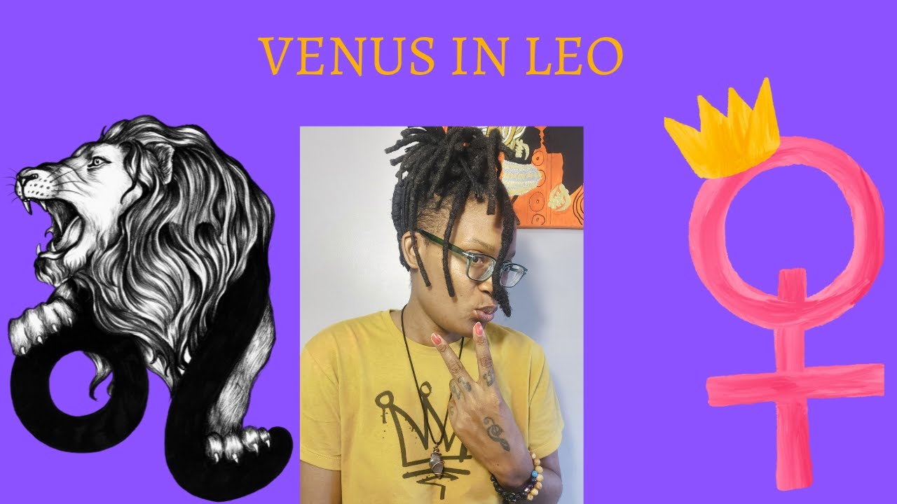 Venus in Leo - Venus Through The Signs #leo - YouTube