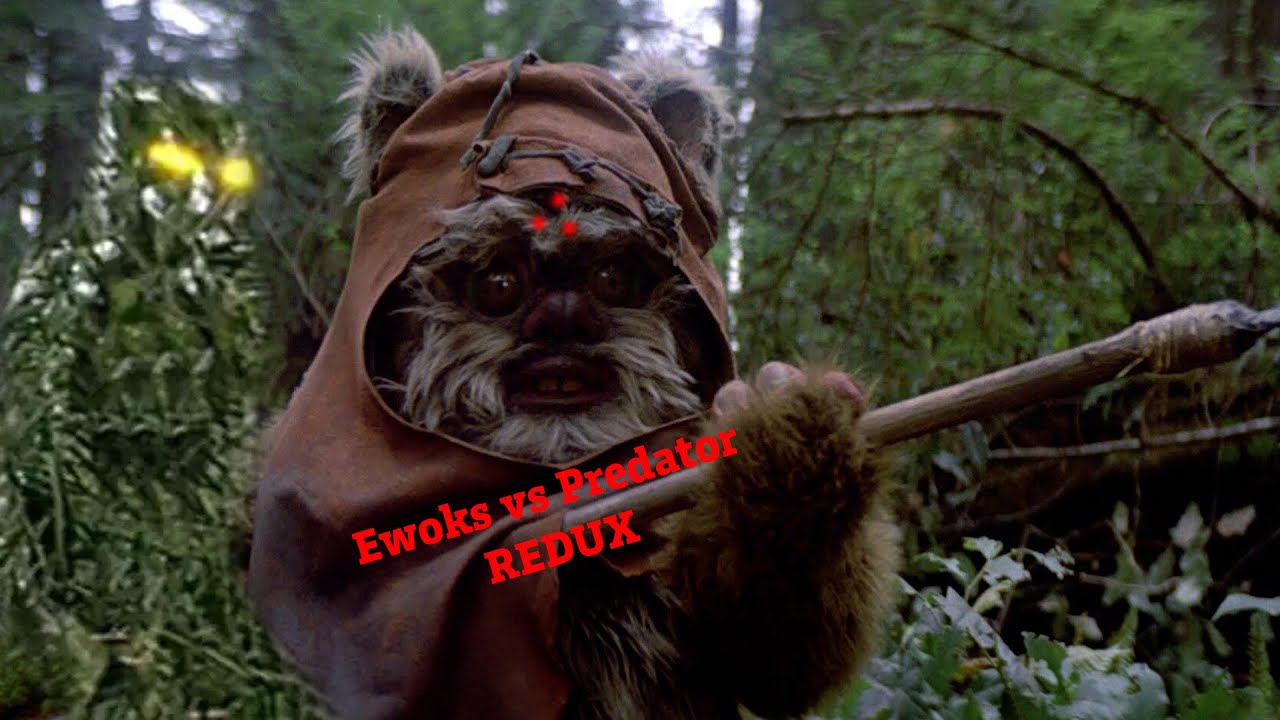 Ewoks VS Predator REDUX - YouTube
