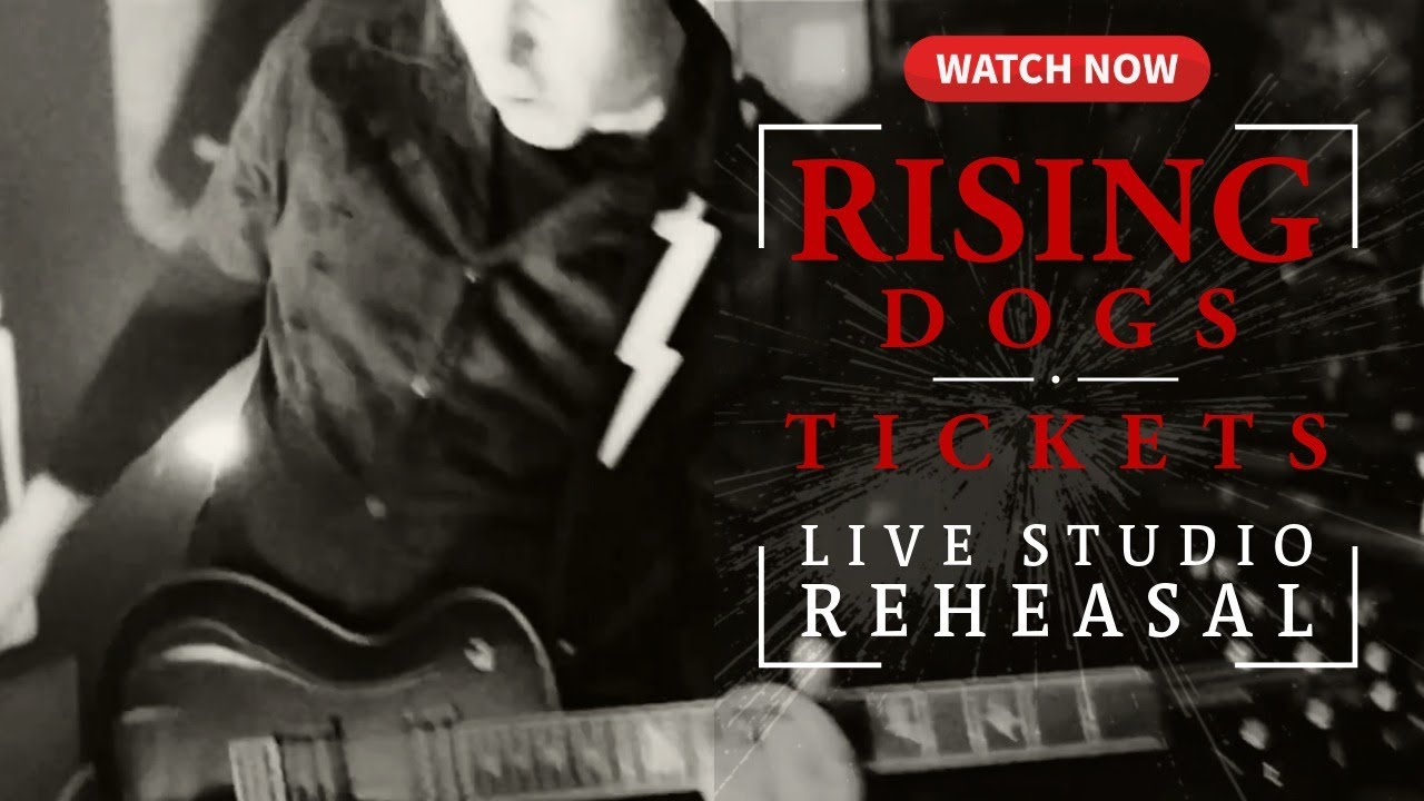 Tickets Rising Dogs Live Studio Rehearsal - YouTube