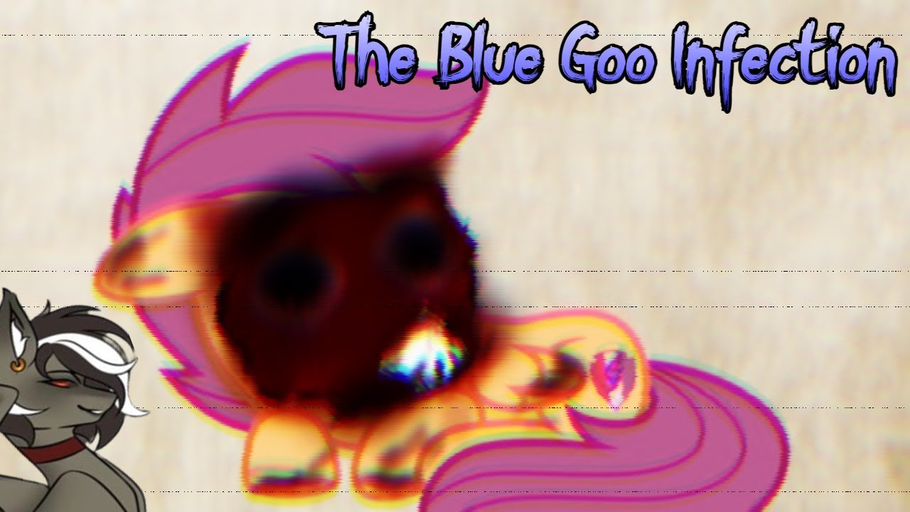 The Blue Goo Infection (MLP Horror) - YouTube