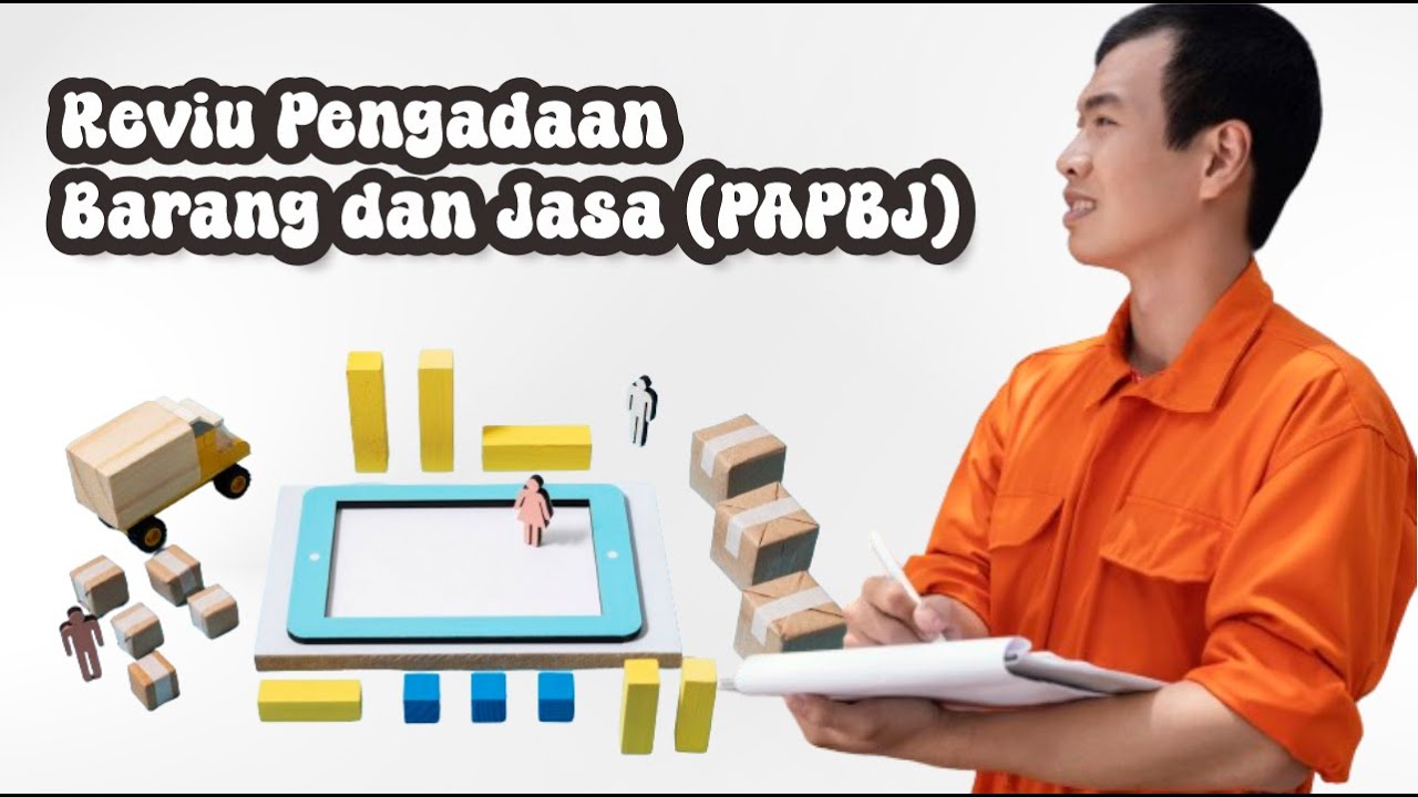 Reviu Pengadaan Barang dan Jasa (PAPBJ) - YouTube