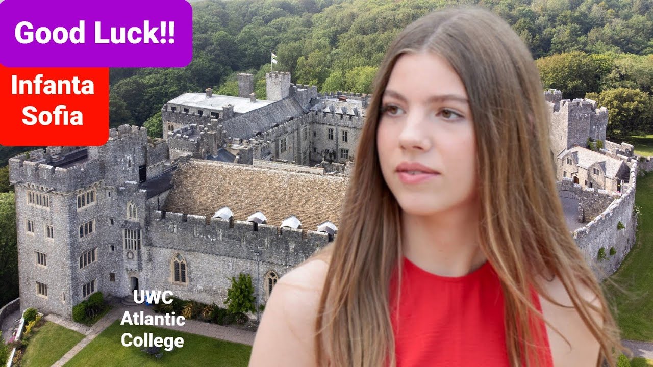 GOOD LUCK!! INFANTA SOFIA TO STUDY TO UWC ATLANTIC COLLEGE, WALES, UK. #infanta_sofía - YouTube