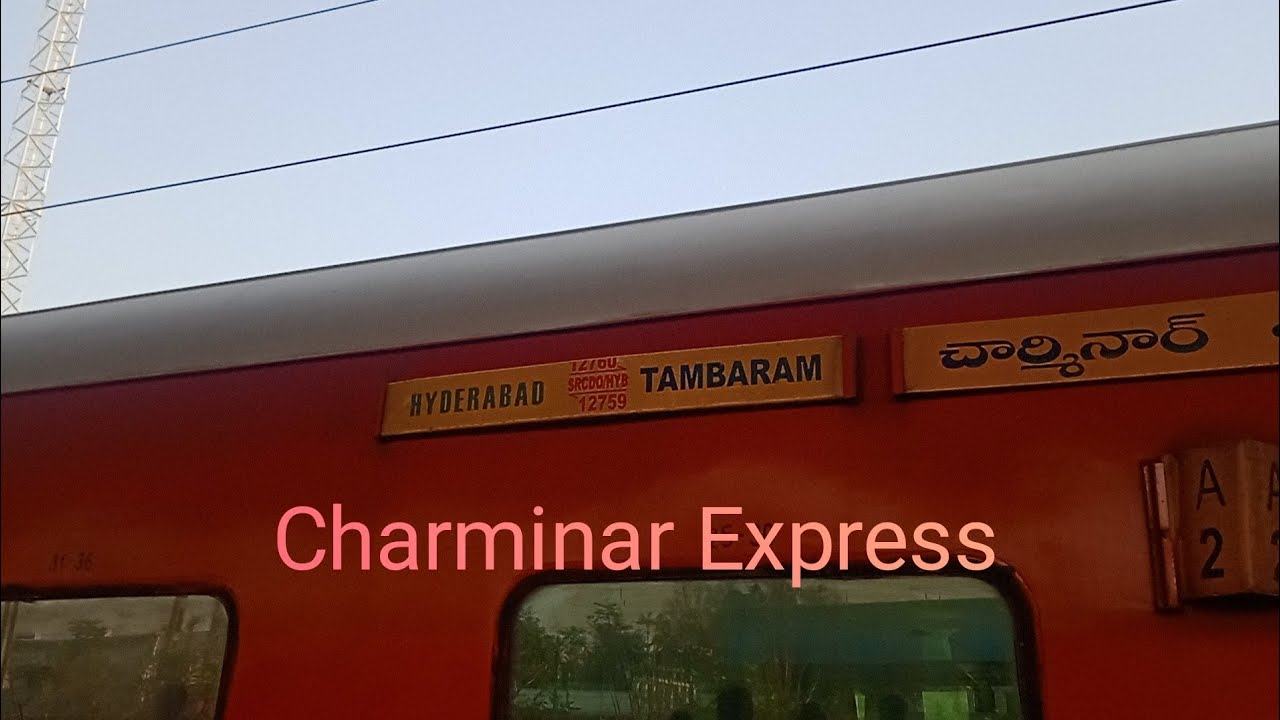 12759 Tambaram - Hyderabad Charminar SF Express - YouTube