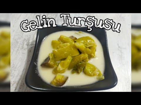 Gelin Turşusu - Aydın'ın yöresel lezzetlerinden yedikçe içinizi ferahlatacak harika bir lezzet