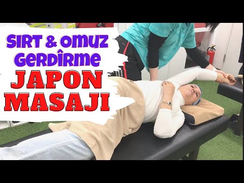 Japon masajı | Vücut germe Egzersizleri | Sırt masajı nasıl yapılır | Kol omuz ağrısı nasıl ğeçer