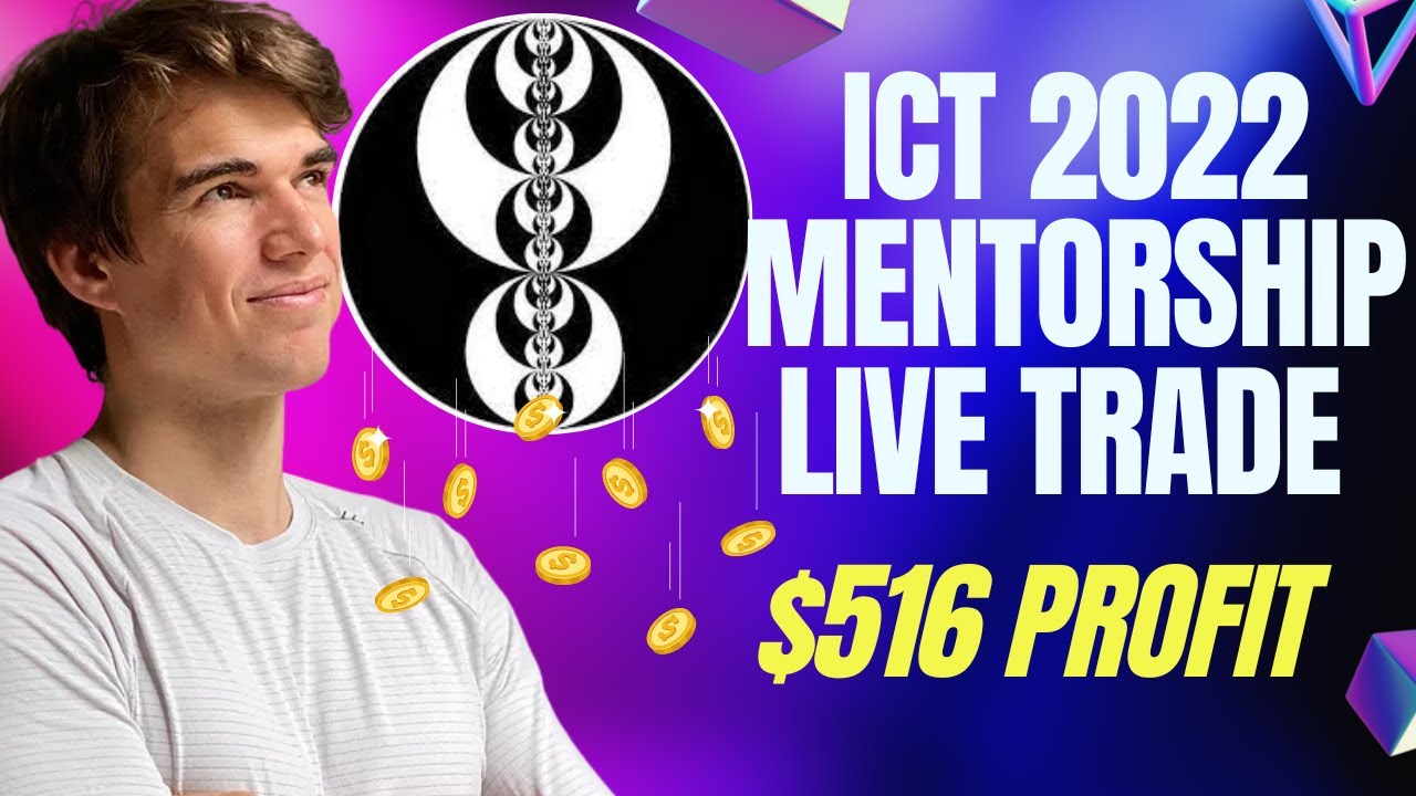 ICT MENTORSHIP - 2022 LIVE TRADE: LONDON OPEN $516 PROFIT - YouTube