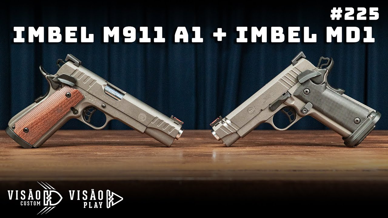 DOSE DUPLA! IMBEL M911 A1.45 + IMBEL MD1 .380 // REVIEW 225 // #visaocustom #visaoplay #imbel ...