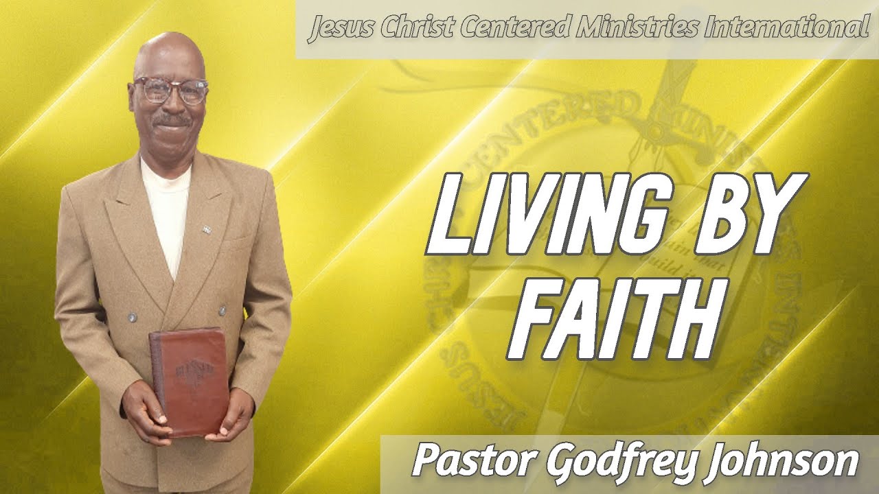 Pastor Godfrey Johnson- "Living By Faith" (Mid-Week Fire) - YouTube